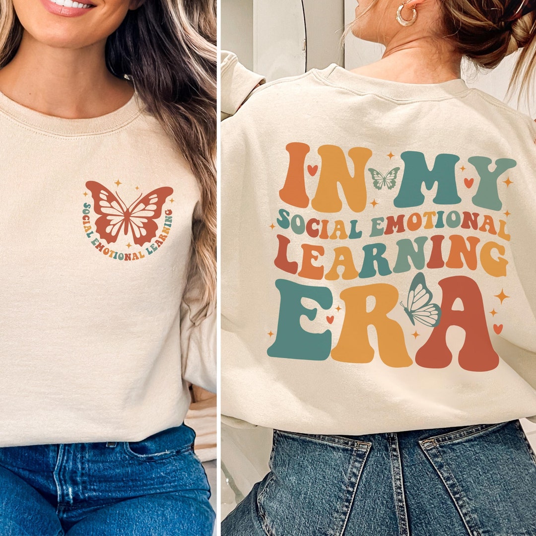 Social Emotional Learning Sweatshirt, Social Worker Gift for SEL Shirt ...