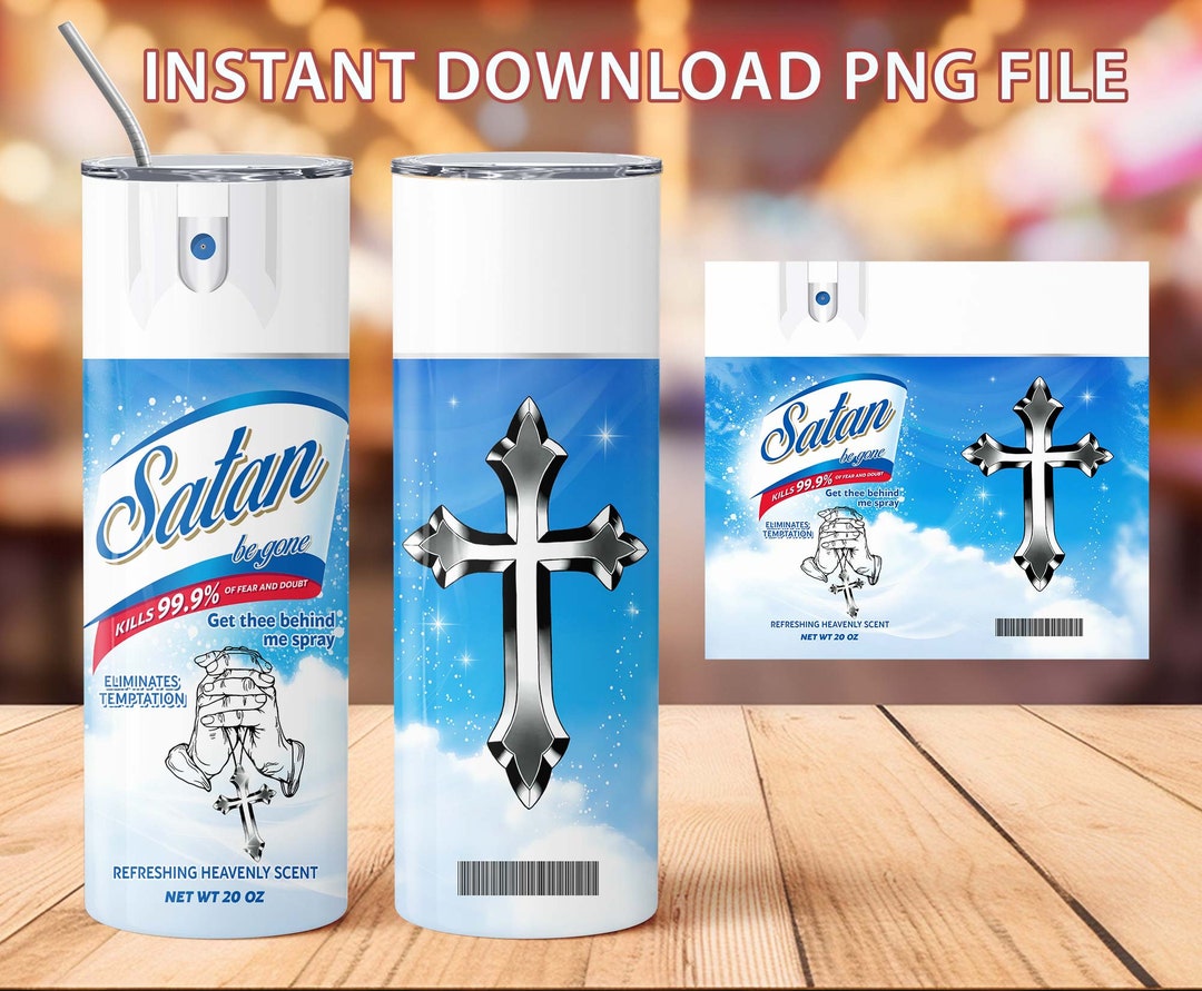Satan Be Gone Tumbler PNG Satan Spray PNG Devil Spray Gift - Etsy