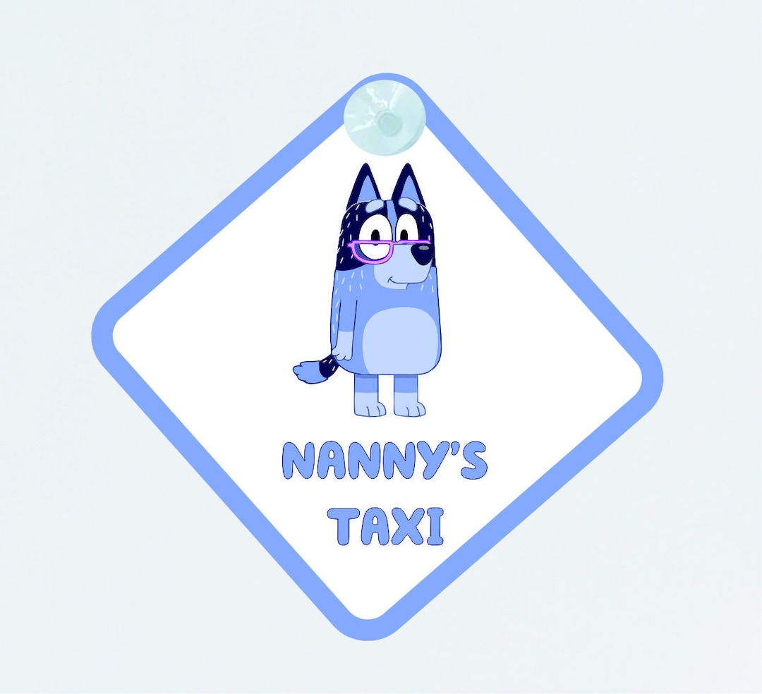 Bluey Nanny's Taxi Car Sign Baby Child on Board - Etsy