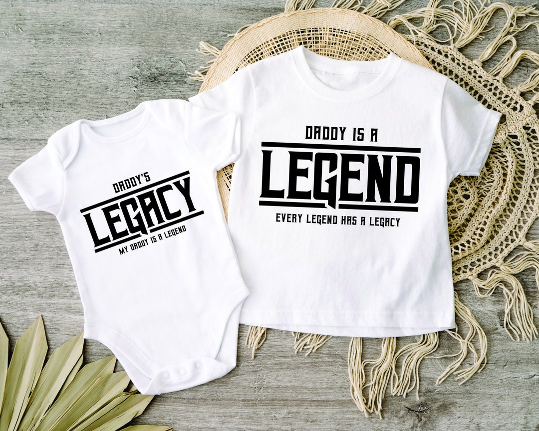 Daddy is a Legend, Daddy's Legacy Matching T-shirts Father's Day Father and Son Legend Legacy T ...