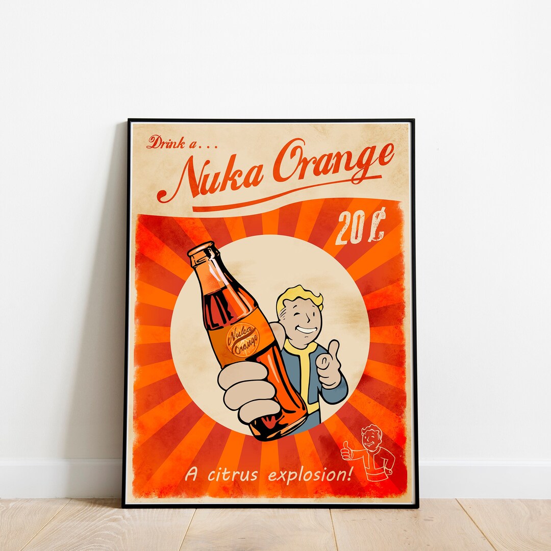 Fallout Game Poster, Nuka Cola Orange Ad Print, Vault Boy Poster Print ...