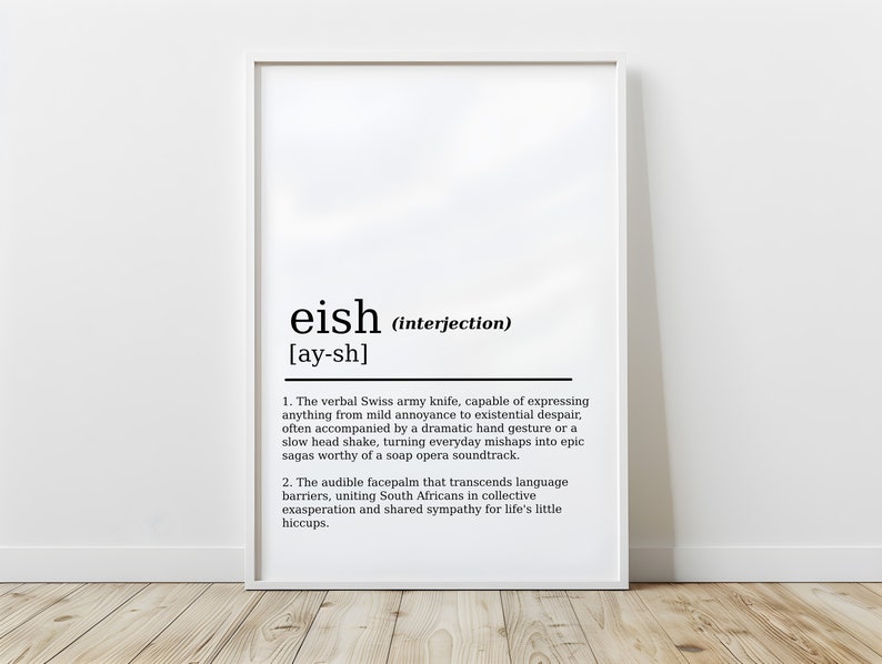 Funny Eish Definition South African Definition Wall Art South African ...