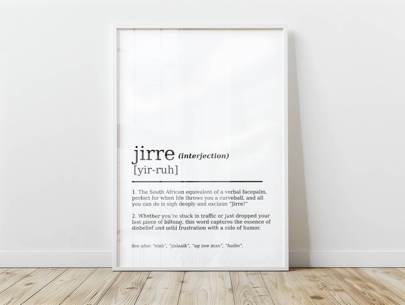 Funny Jirre Definition Poster South African Definition Art Definition ...
