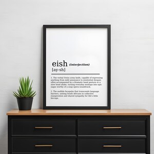 Funny Eish Definition South African Definition Wall Art South African ...