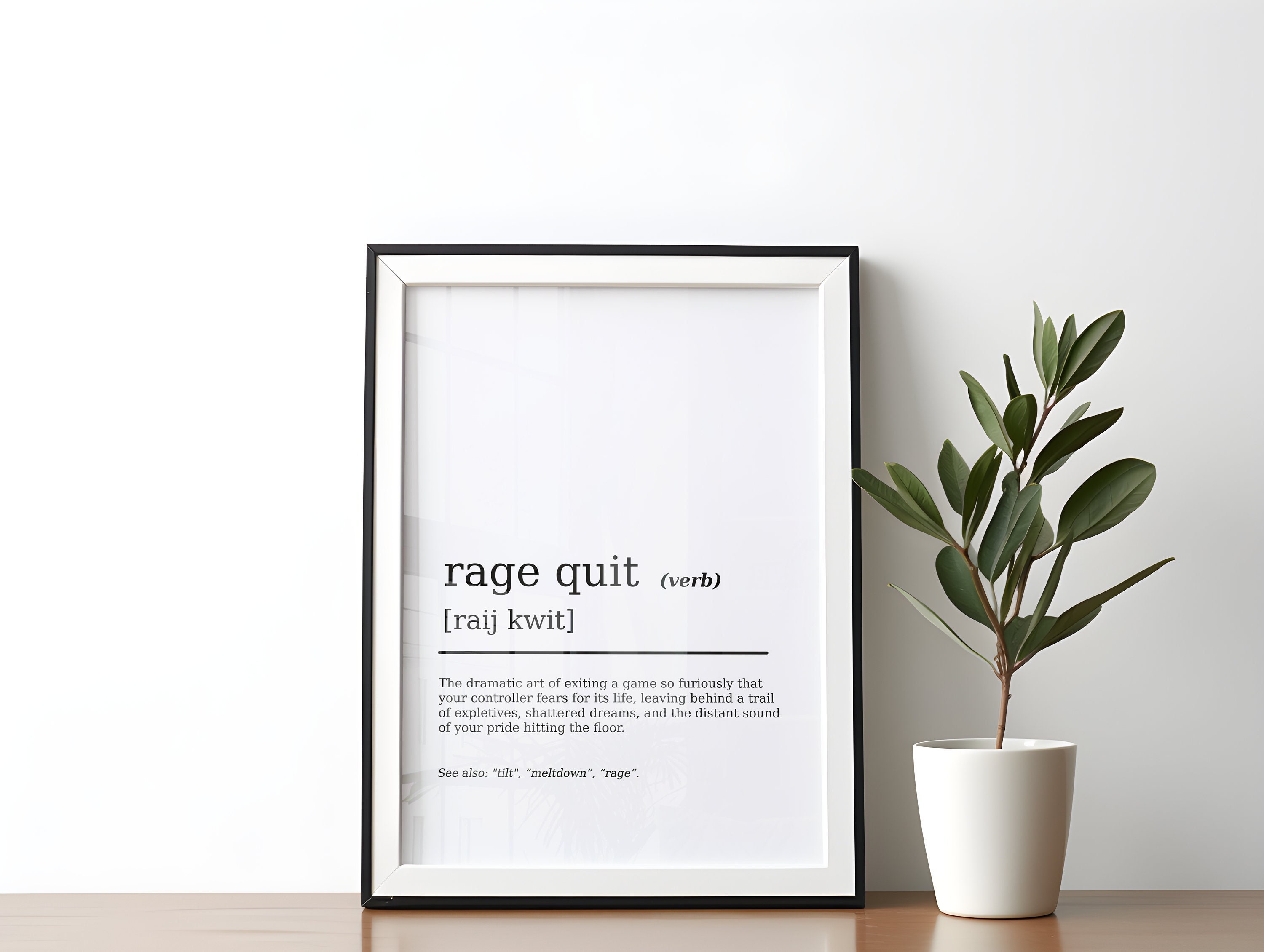 Funny Rage Quit Definition Wall Art Gamer Definition Print Funny Gaming ...