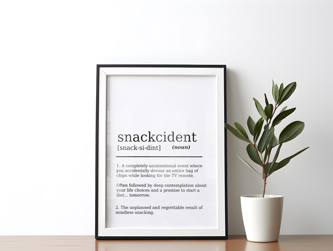 Funny Snackcident Dictionary Definition Print Definition Wall Art Funny ...