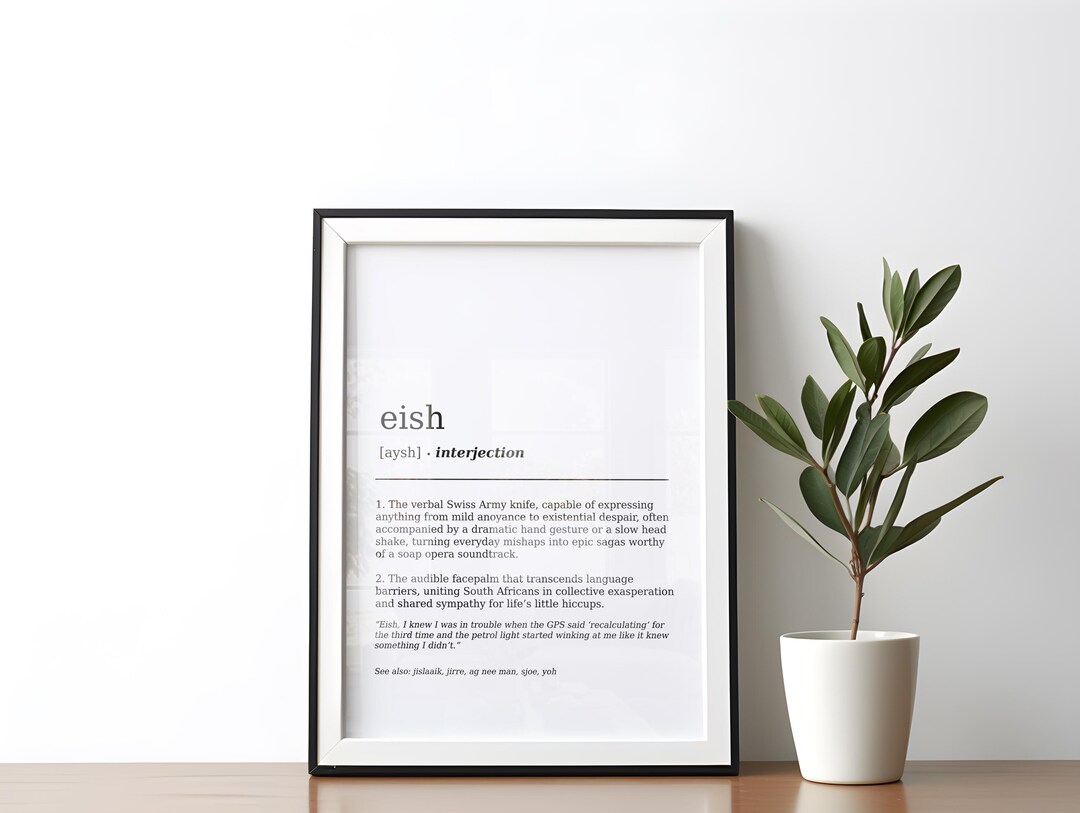 Funny Eish Definition South African Definition Wall Art South African ...