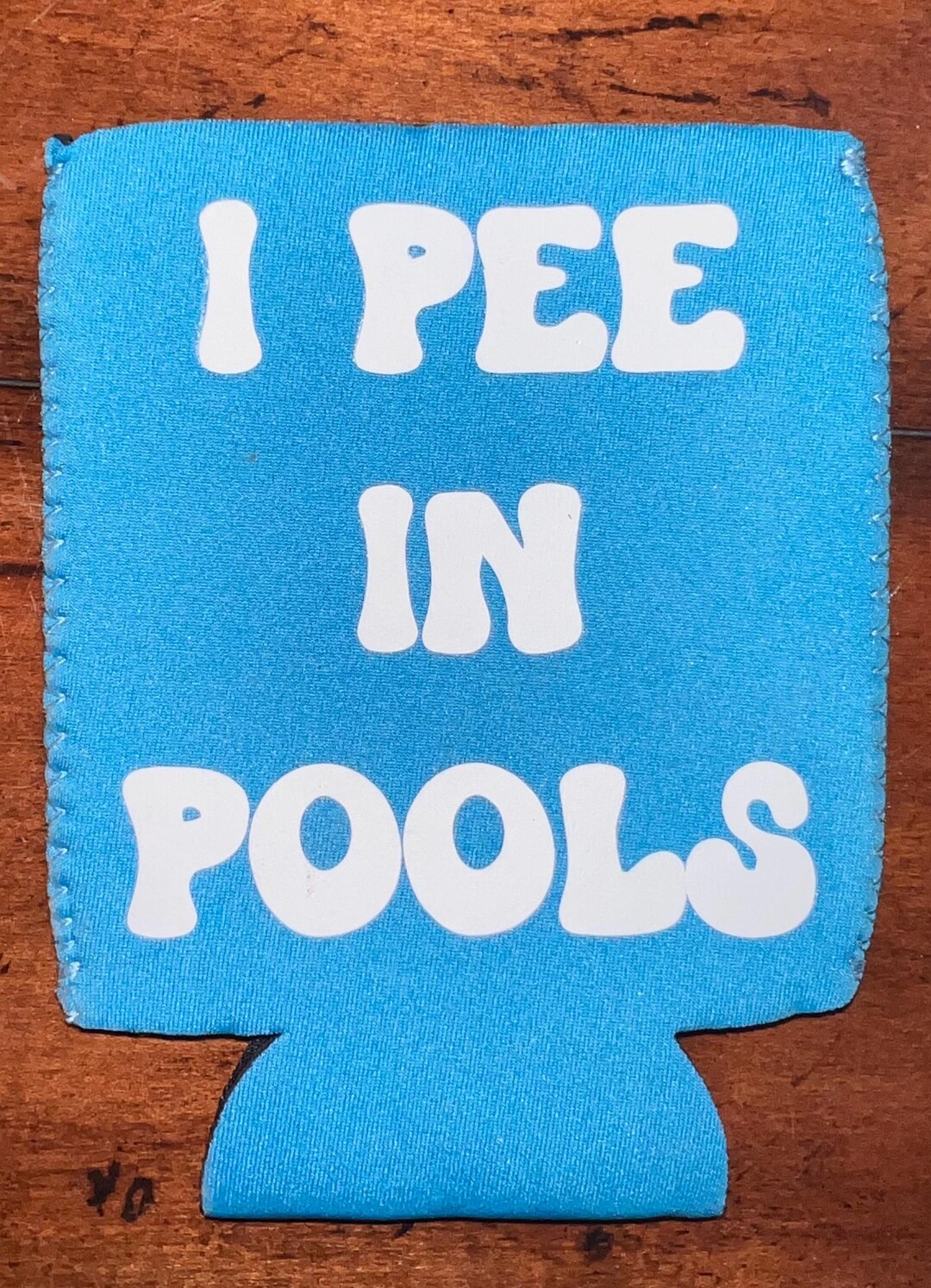Funny Pool Party Koozie "i Pee in Pools"- Gag Gift, Summer Drink Holder ...
