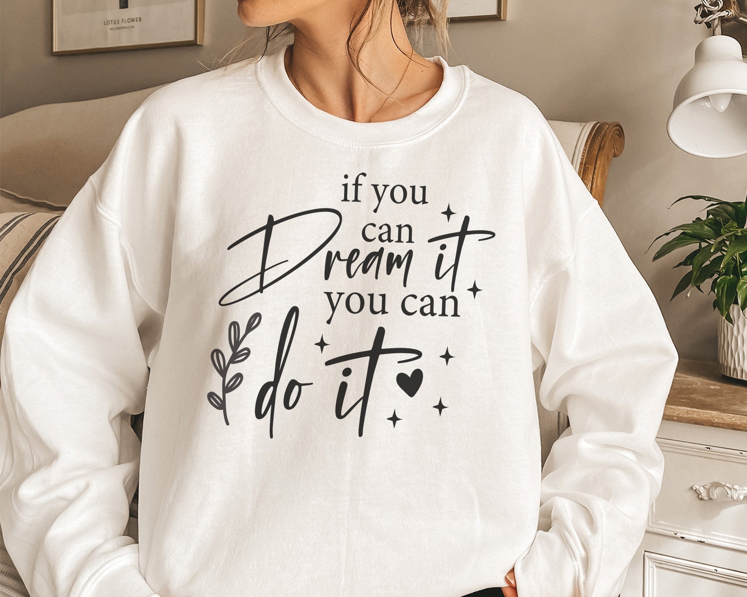 If You Can Dream It You Can Do It SVG PNG PDF, Inspirational Svg ...