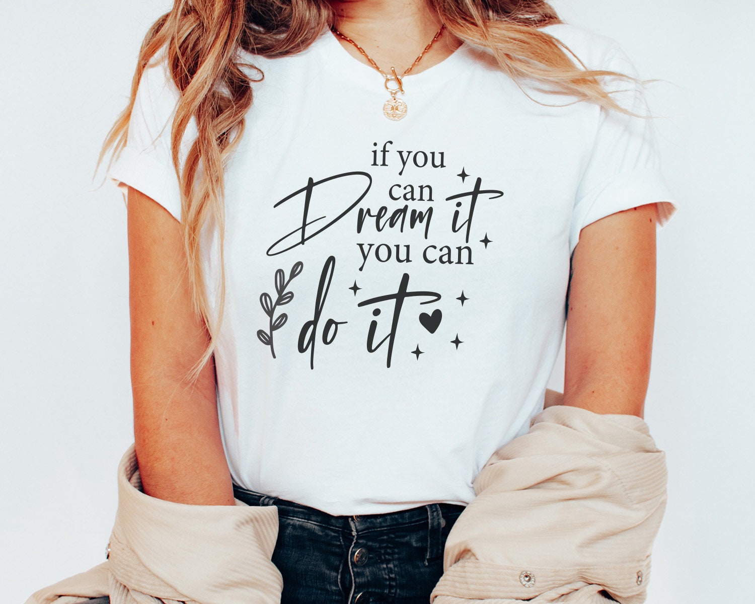 If You Can Dream It You Can Do It SVG PNG PDF, Inspirational Svg ...