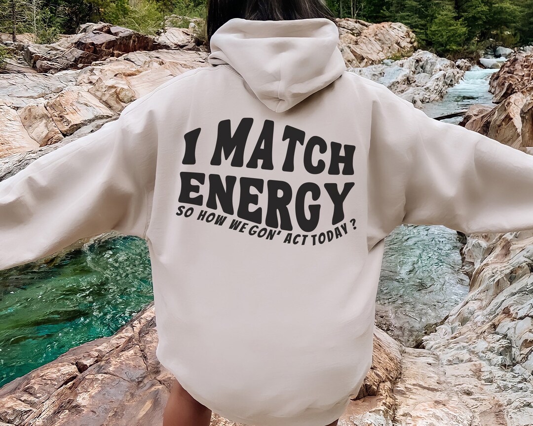 I Match Energy SVG PNG PDF, Sassy Shirt Svg, Provocative Sweater Svg ...