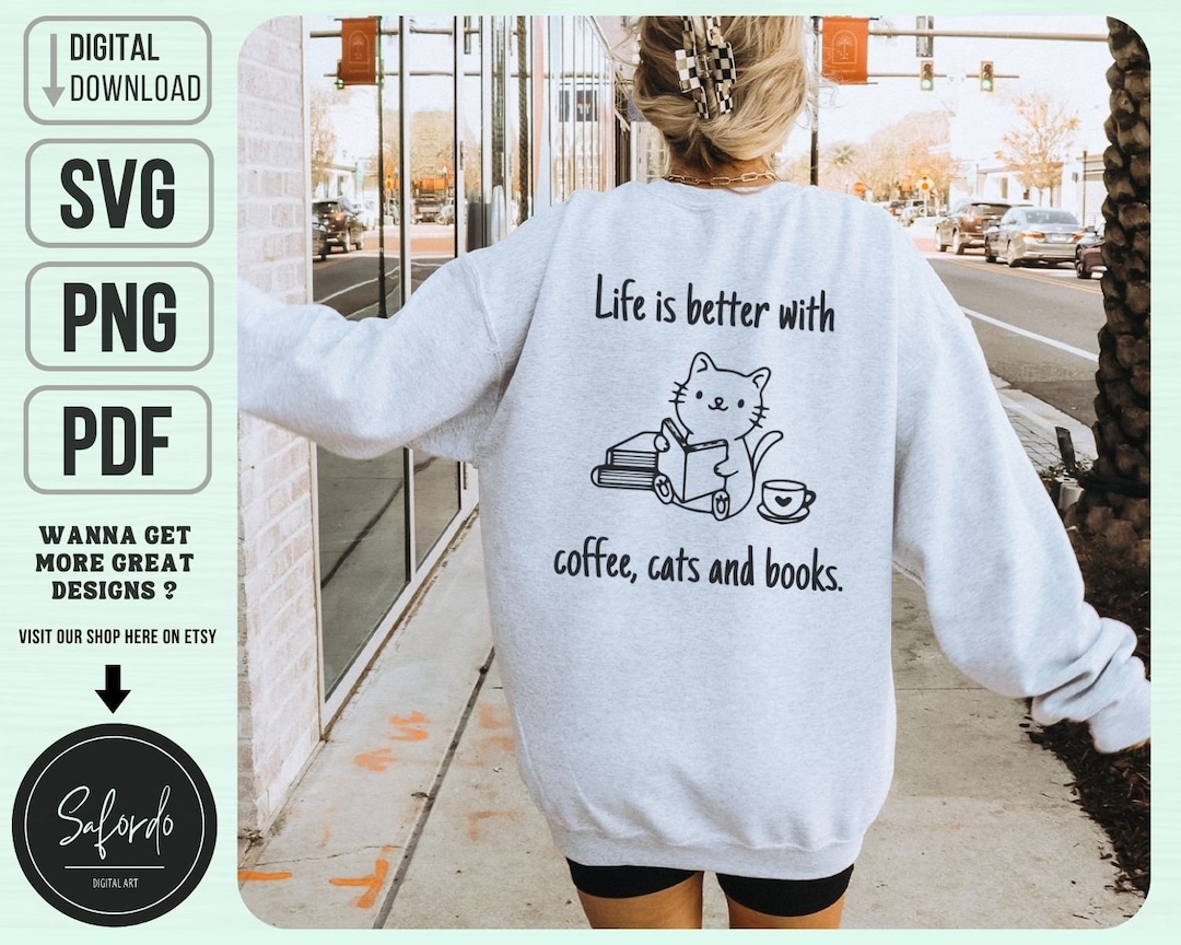Funny Cat Books Coffee SVG PNG PDF, Funny Cat Shirt Png, Funny Cat Png ...