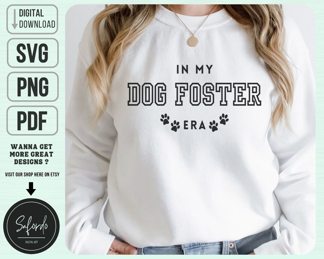 Funny Dog Foster SVG PNG PDF, in My Dog Foster Era, Volunteer Shirt Svg ...