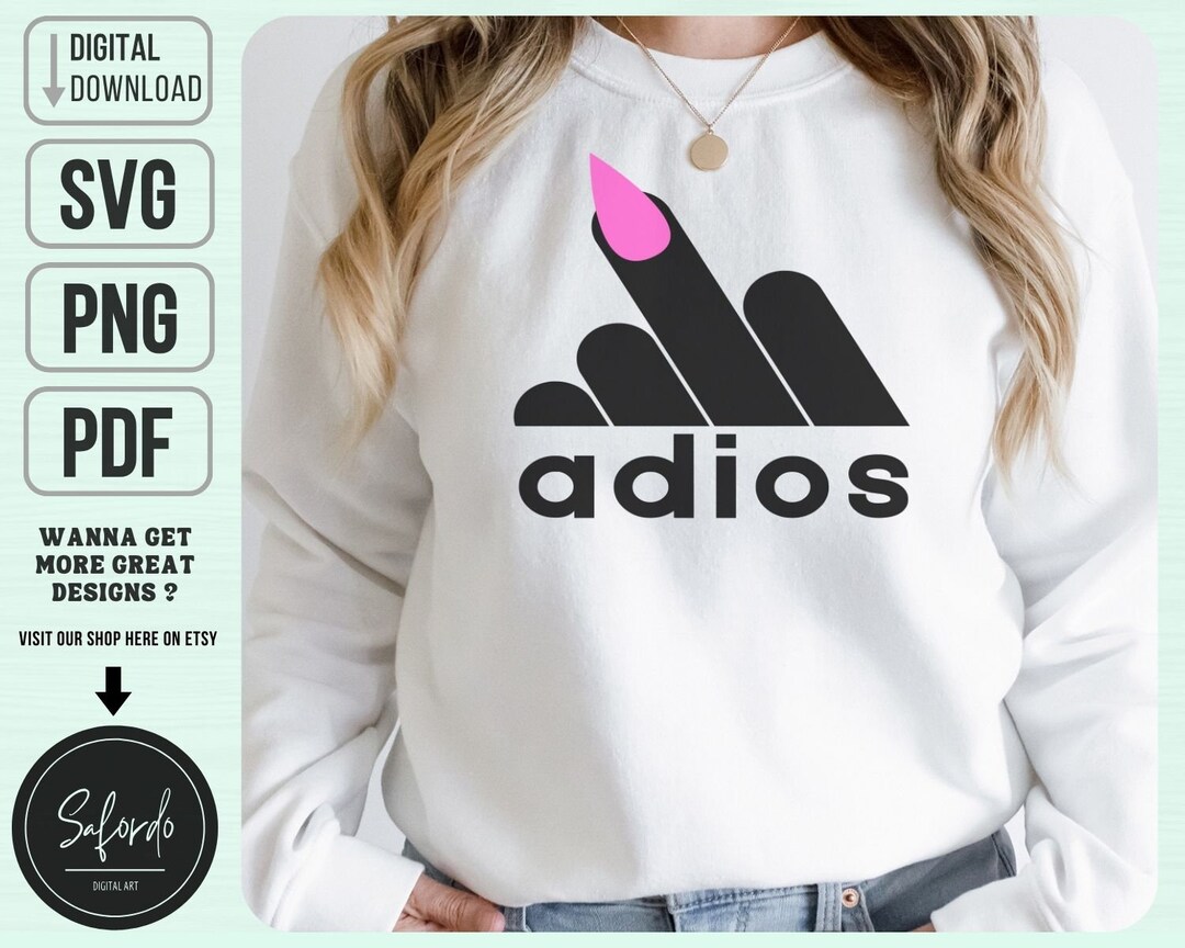 Adios Sassy Girl Shirt SVG PNG PDF, Sassy Shirt Svg, Provocative ...