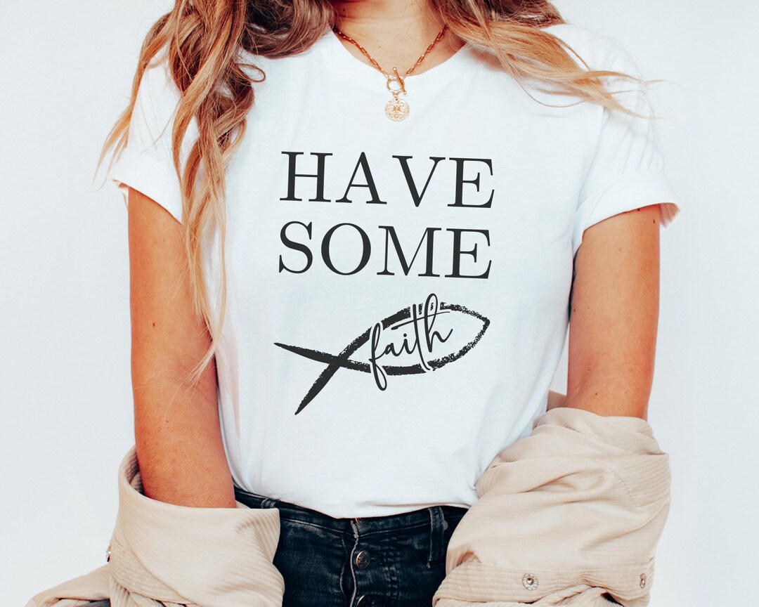 Have Some Faith SVG PNG PDF, Christian Svg, Religious Svg, Faith Svg ...