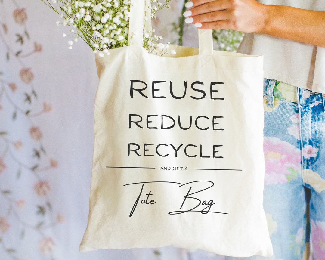 Reuse Reduce Recycle Tote Bag SVG PNG PDF, Environmentally Conscious ...