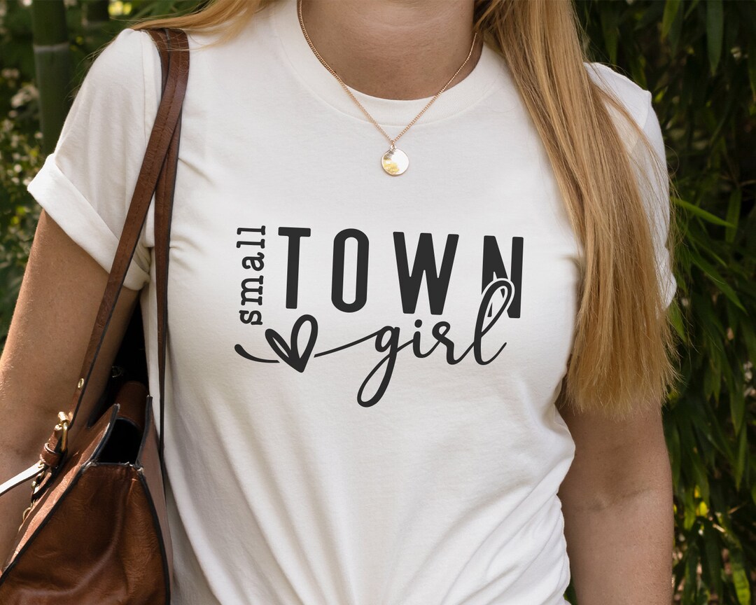 Small Town Girl SVG PNG PDF, Country Girl Svg, Small Town Life Svg ...