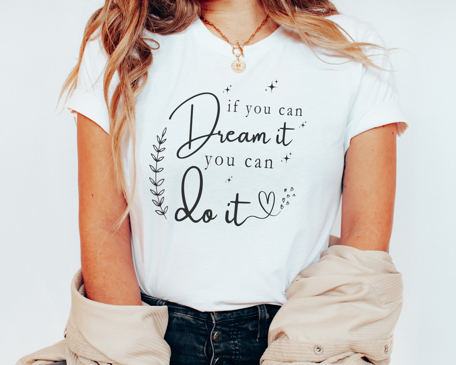 If You Can Dream It You Can Do It SVG PNG PDF, Inspirational Svg ...