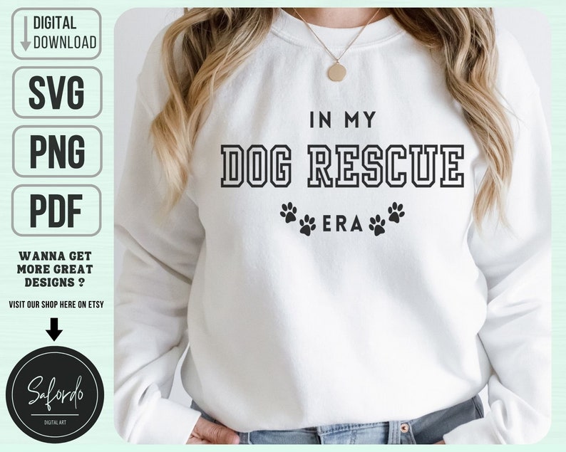 Funny Dog Rescue SVG PNG PDF, in My Dog Rescue Era, Volunteer Shirt Svg ...