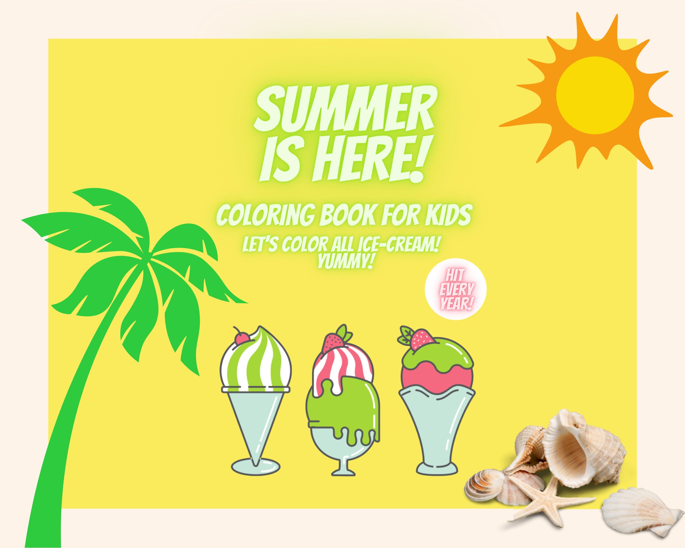 SUMMER IS HERE Coloring Pages for Kids. Let's Color All Ice-cream Yummy ...