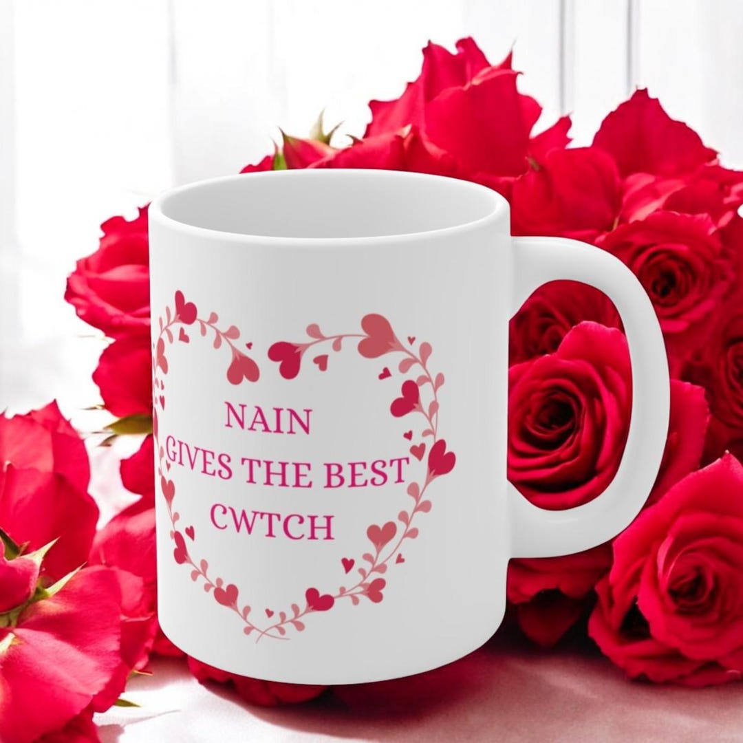 Nain Gives the Best Cwtch Mug Custom Personalisable Mug - Etsy UK