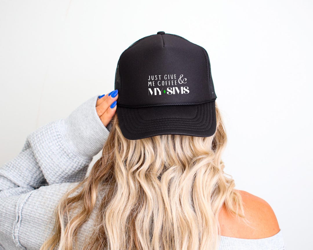 Sims Hat | Just Give Me Coffee and My Sims | Snapback Trucker Cap ...