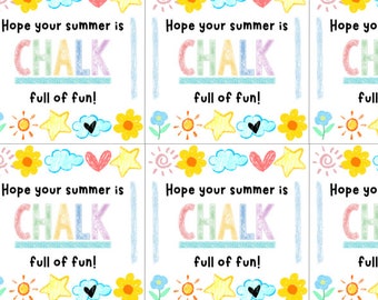 Printable Chalk Summer Tags. Hope Your Summer is Chalk Full of Fun. End ...