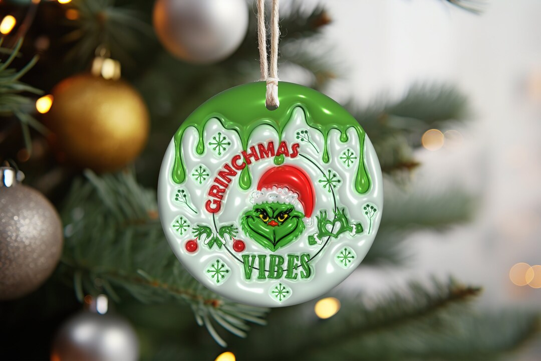3D Inflated Grinchmas Vibes Ornament Design, Ornament Sublimation ...