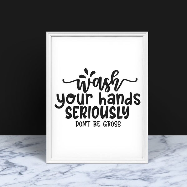 Wash Your Hands Dont Be Gross - Etsy