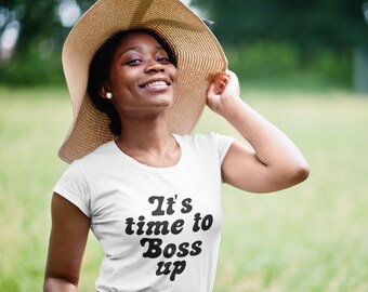 It's Time to Boss up SVG, Motivational Svg, Positive Svg, Quotes Svg ...