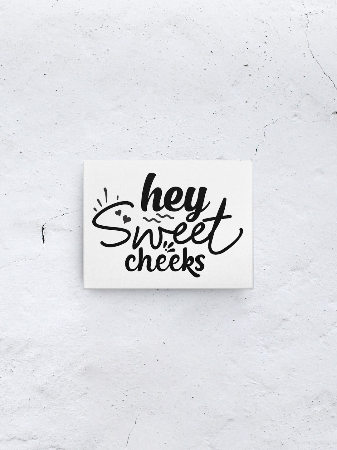 Hey Sweet Cheeks SVG & PNG Set - Etsy