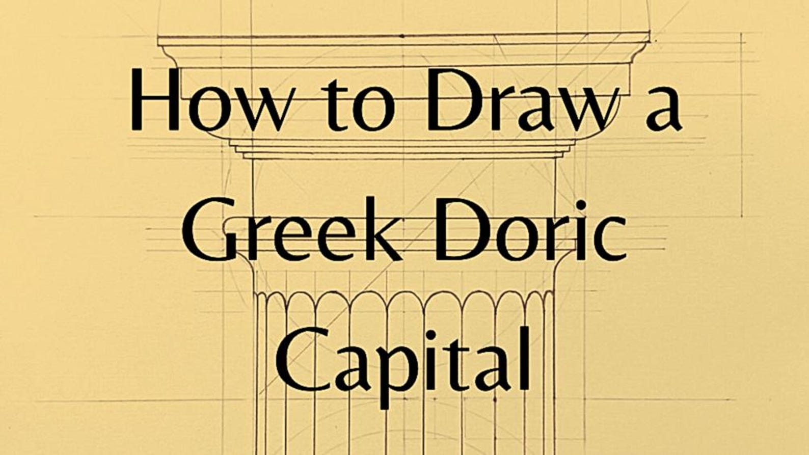 How to Draw Classical Architecture – Greek Doric Capital Step-by-step ...