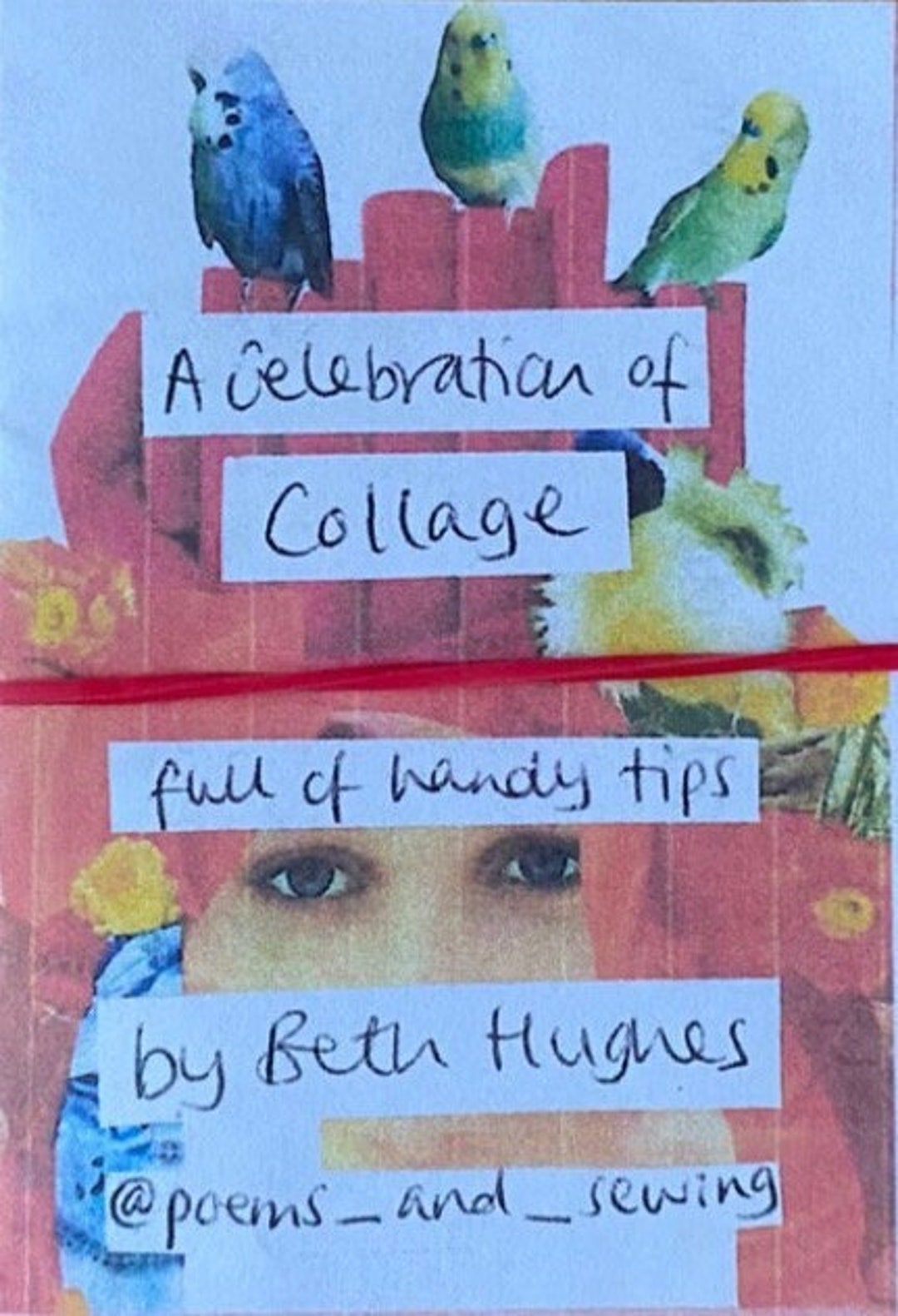 A7 Mini Zine ‘A Celebration of Collage’ Full Colour One Page Original ...