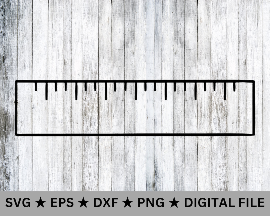 Ruler SVG • Clip Art Cut File Silhouette Dxf Eps Png • Instant Digital ...