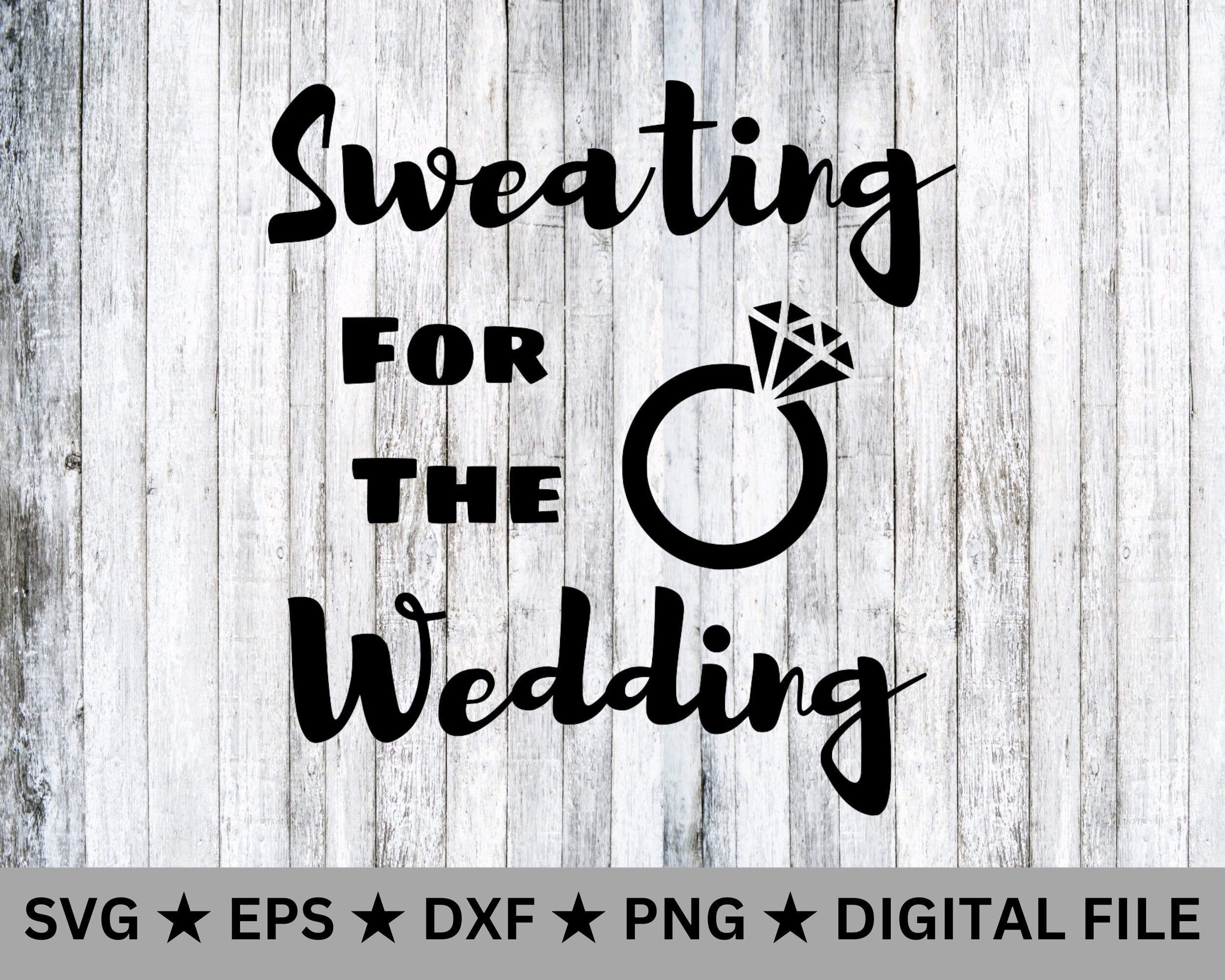 Sweating for the Wedding SVG • Clip Art Cut File Silhouette Dxf Eps Png ...