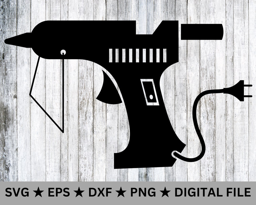 Hot Glue Gun SVG • Clip Art Cut File Silhouette Dxf Eps Png • Instant ...