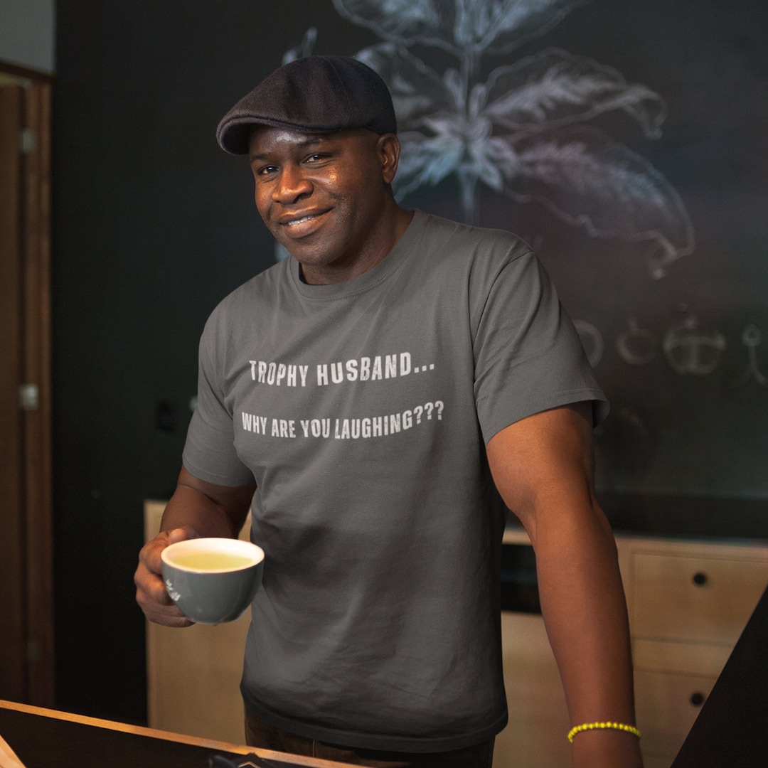 Funny and Sarcastic Trophy Husband Men's T-shirt - Etsy