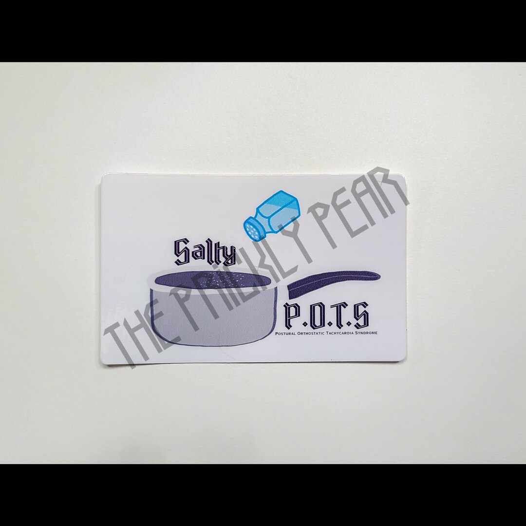 Salty P.O.T.S Sticker Postural Orthostatic Tachycardia Syndrome ...