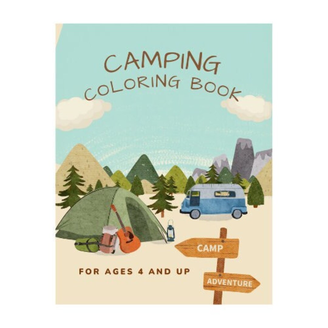 Camping Coloring Book for Ages 4 and Up: 50 Uniquely Themed Nature ...