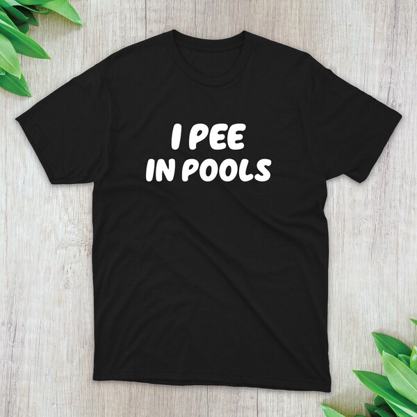 I Pee in Pools Tshirt - Etsy