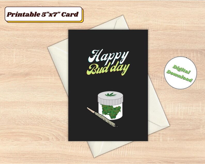 PRINTABLE Happy Bud Day | Printable Card | Instant Download | Stoner ...
