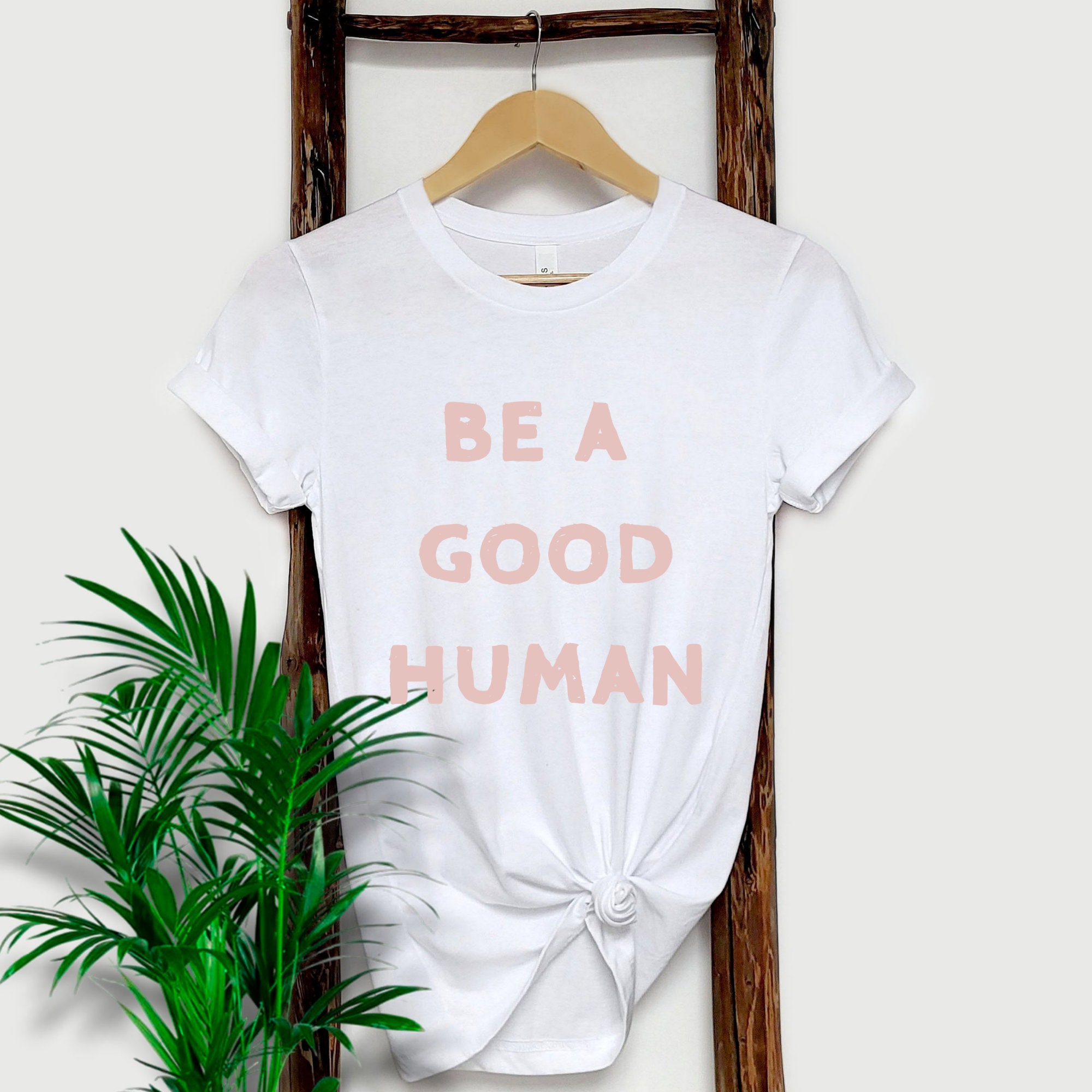 Kindness T-shirt, Be A Good Human Shirt, Inspirational Tee, Teacher ...