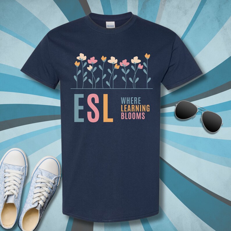 ESL Teacher Shirt, Esl Where Learning Blooms, Teacher Gifts, Gildan ...