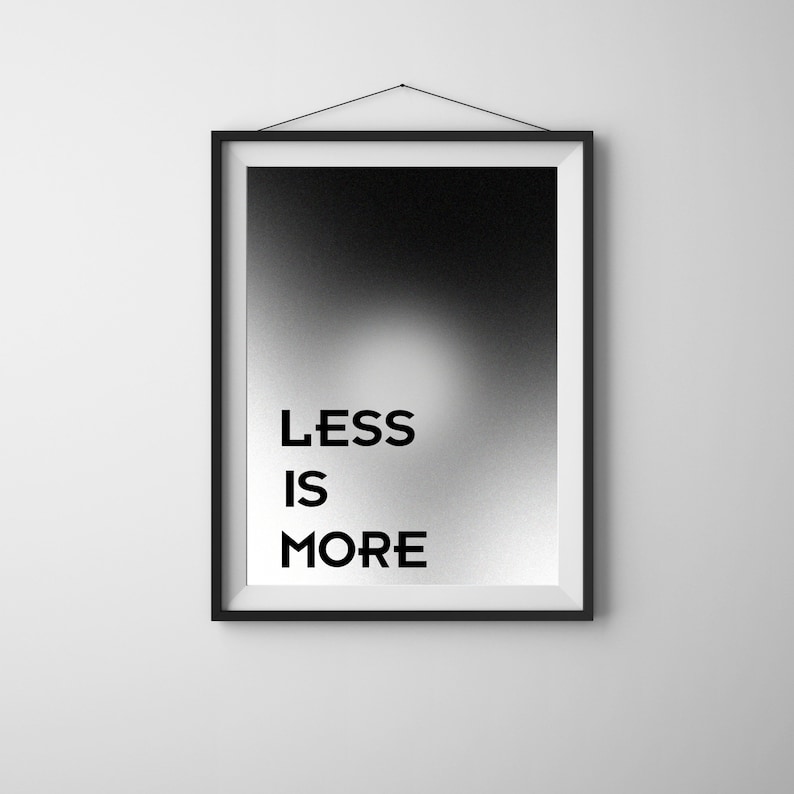 Less is More Minimalist Quote Wall Art | Modern Letter Print ...