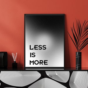 Less is More Minimalist Quote Wall Art | Modern Letter Print ...