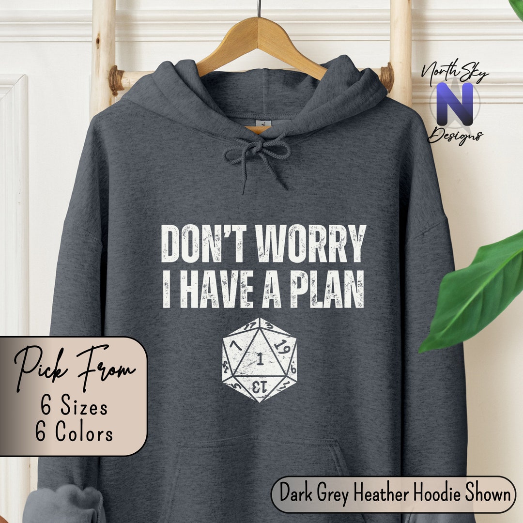 Don't Worry I Have a Plan, Dungeons and Dragons Class Sweatshirt, Dnd ...