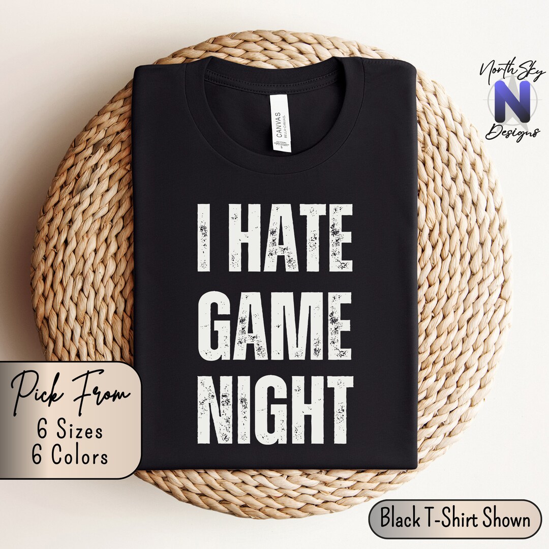 I Hate Game Night, Men's Game Night Shirt, Gift for Men Husband, Funny ...
