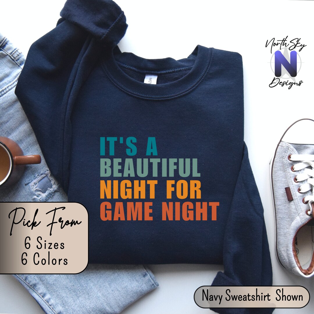 It's a Beautiful Night for Game Night, Cool Game Night Hoodie for ...