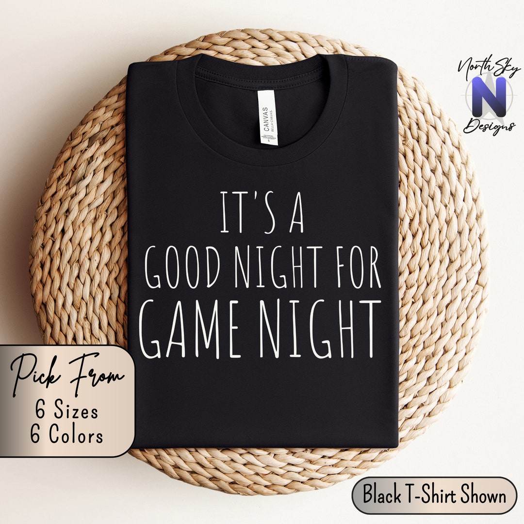 It's A Good Night for Game Night, Game Night Shirt, Game Night Gift ...