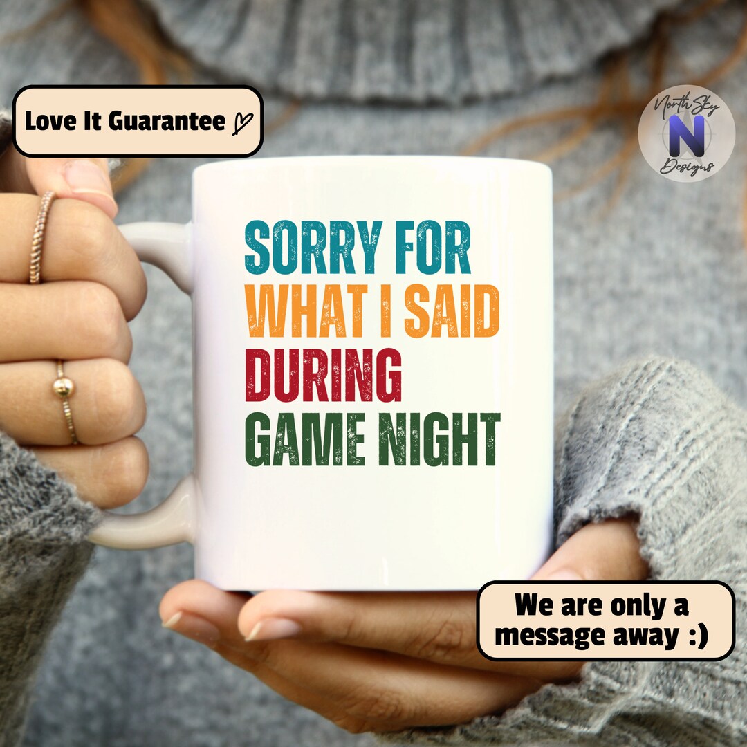Sorry for What I Said During Game Night, Game Night Mug Gift, Funny ...